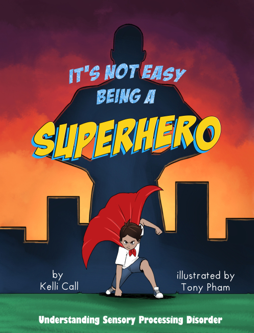 Author Kelli Call on Stereotypes, Superheroes, and Sensory Processing ...